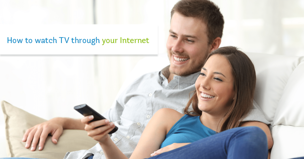 How to Watch TV Through Your Internet | Execulink Telecom